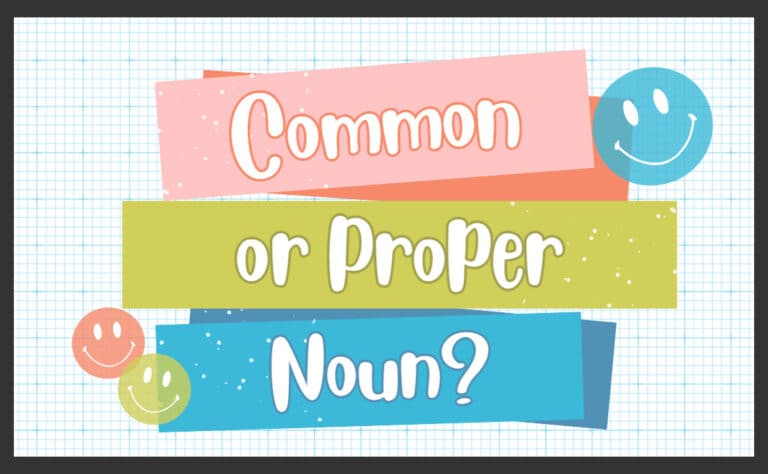 What is a Proper Noun and Common Noun?