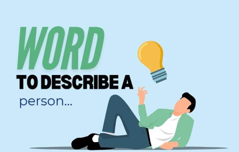 Choosing the Right Words to Describe a Person