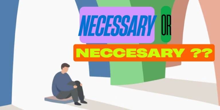 Necessary or Neccesary? Get the Spelling Right | Proofers